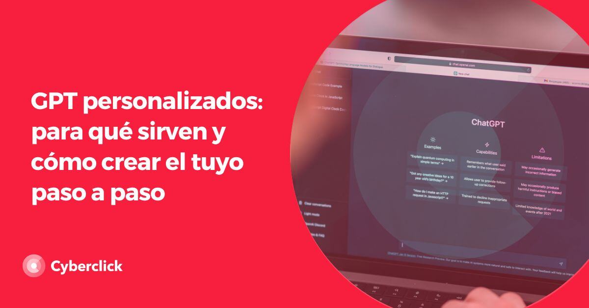 GPT personalizados: para qué sirven y cómo crear el tuyo paso a paso GPT personalizados: para qué sirven y cómo crear el tuyo paso a paso